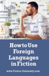 4 Ways to Handle Foreign Languages in Fiction – LAURENCE MACNAUGHTON